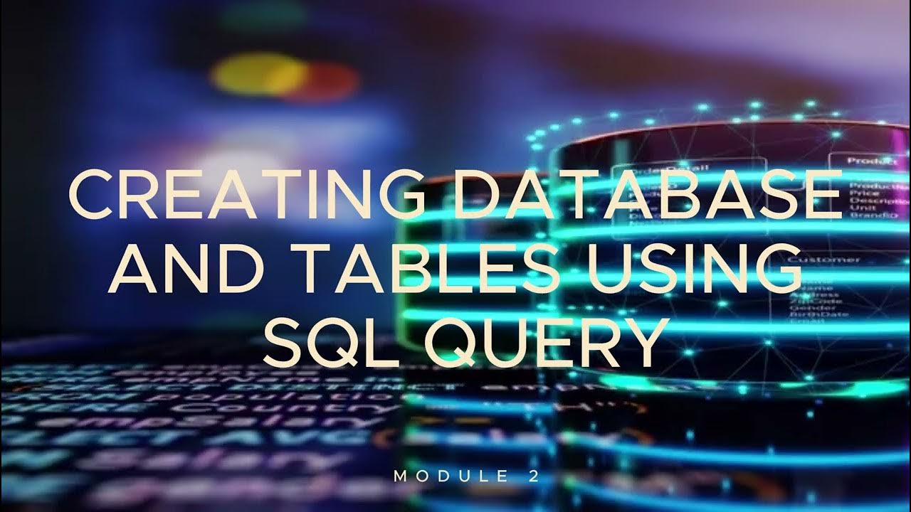 MT101-CREATING DATABASE AND TABLES - YouTube