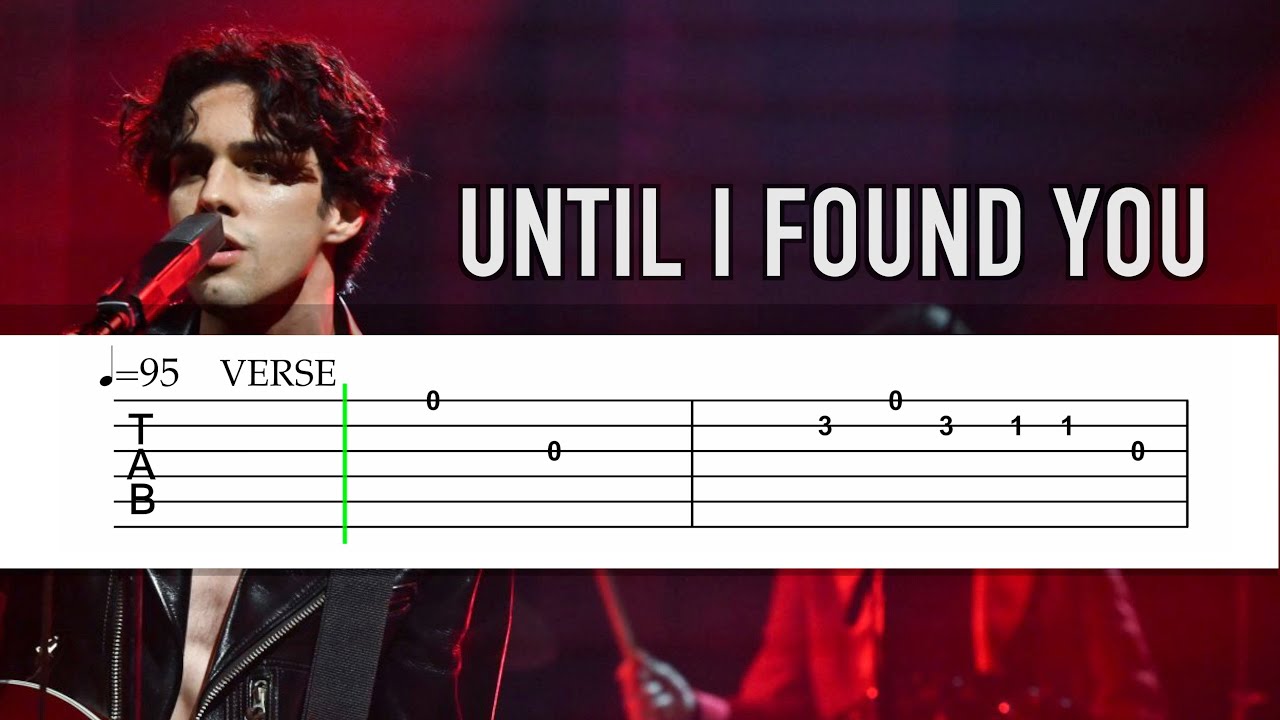 Until I Found You Stephen Sanchez Easy Guitar Tab Youtube 1736