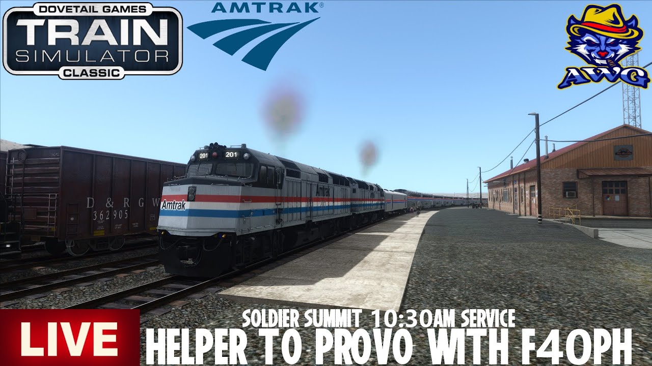 Train Simulator LIVE | Helper To Provo With F40PH Amtrak Soldier Summit ...