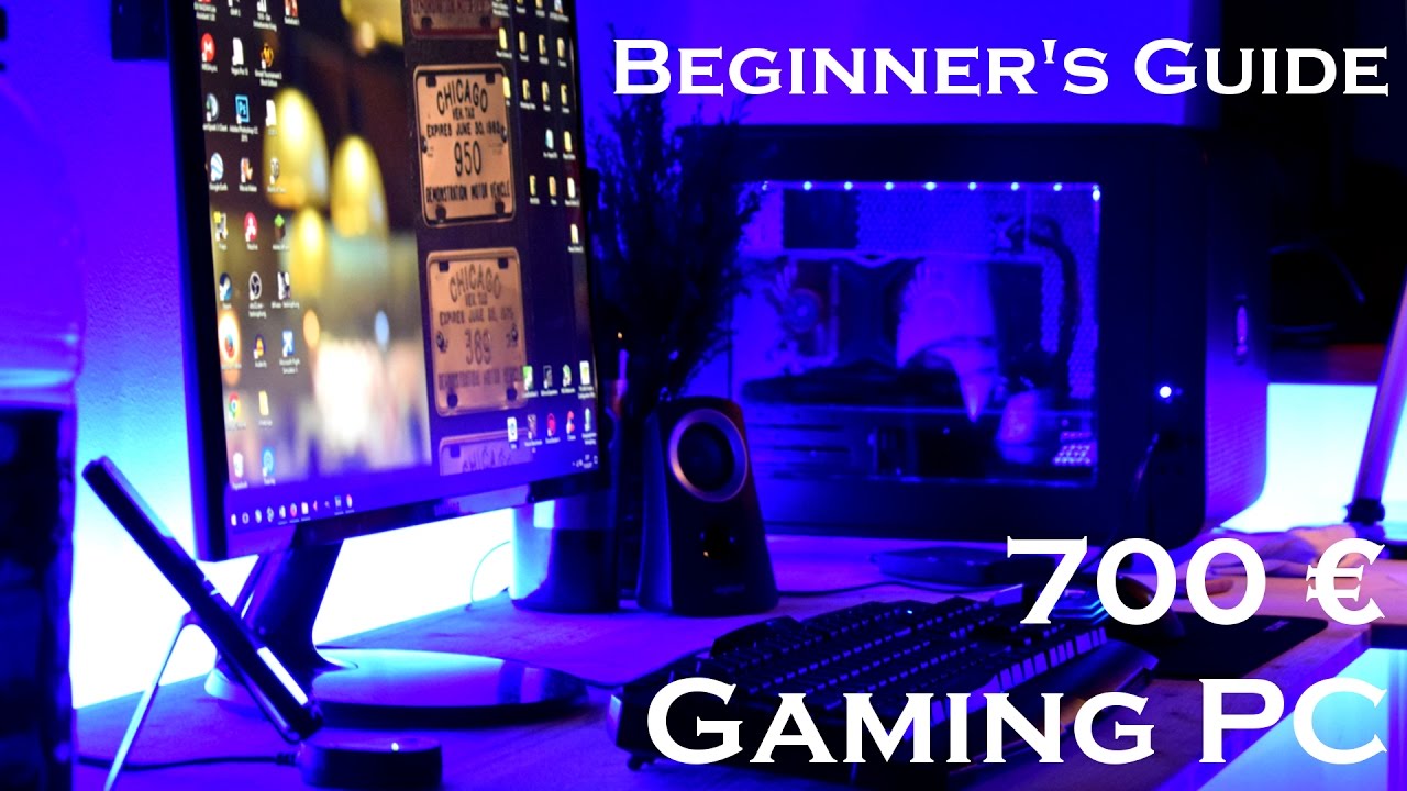 700€ Gaming PC 2017 - Beginner's Guide - Hardware, Tests and ...