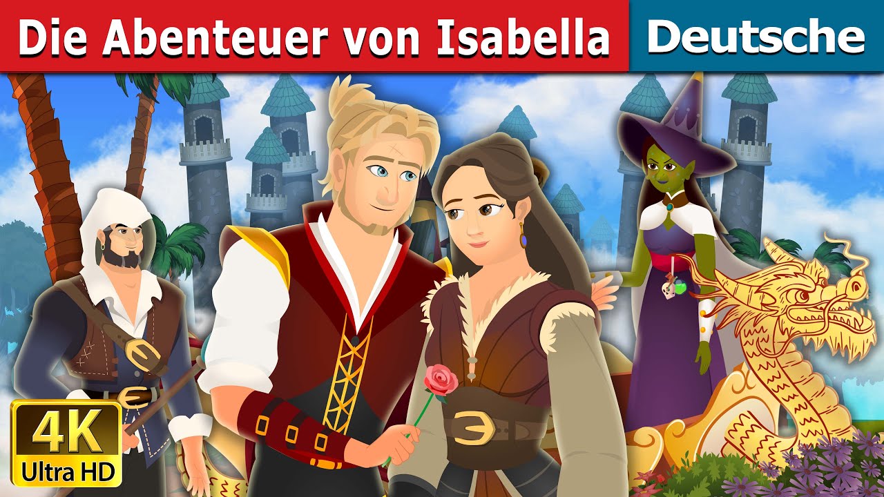 Die Abenteuer von Isabella | The Adventures of Isabella | Deutsche ...