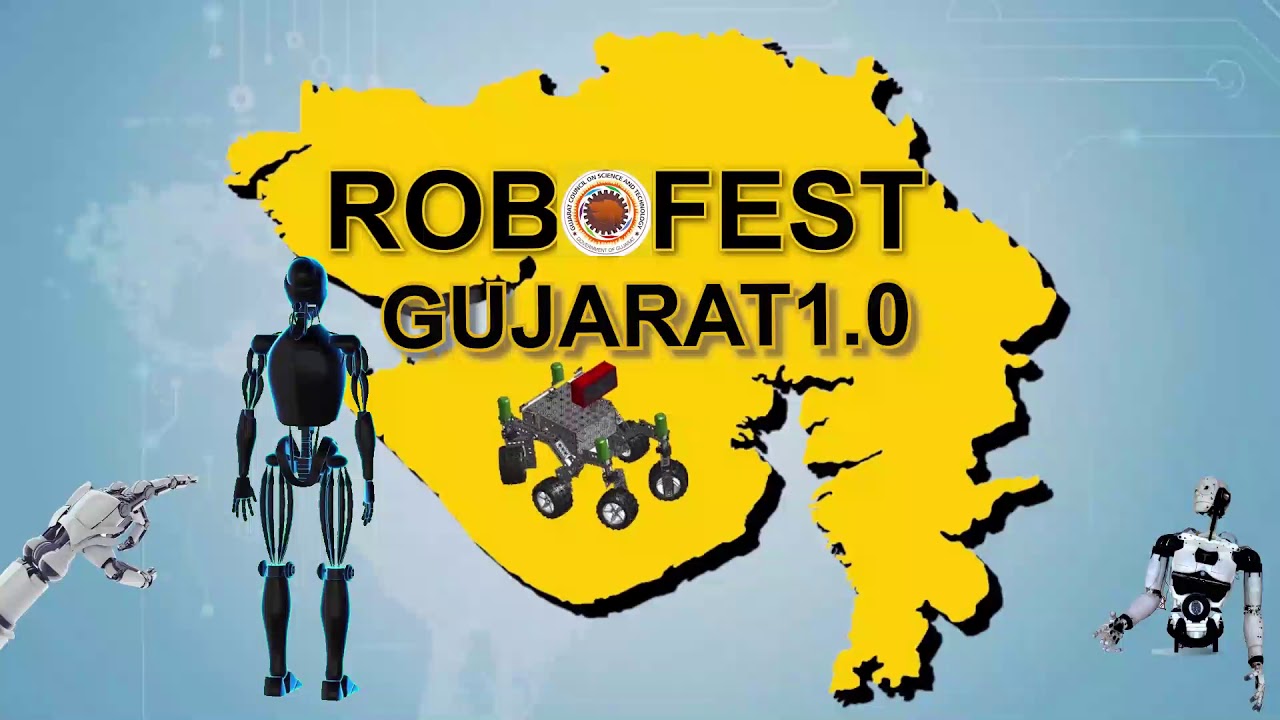 ROBOFEST – GUJARAT: 1.0 | Gujarat Council on Science and Technology ...