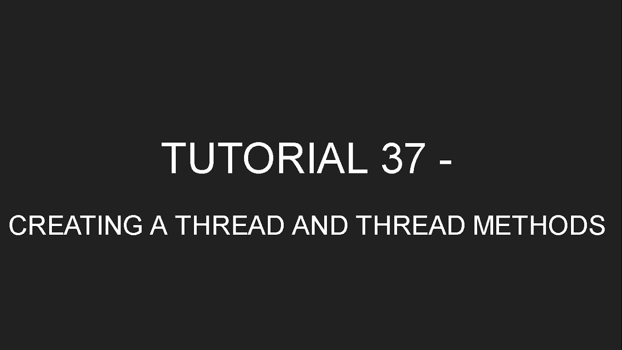 Java Programming Tutorial 37 - Creating a Thread and Thread Methods ...