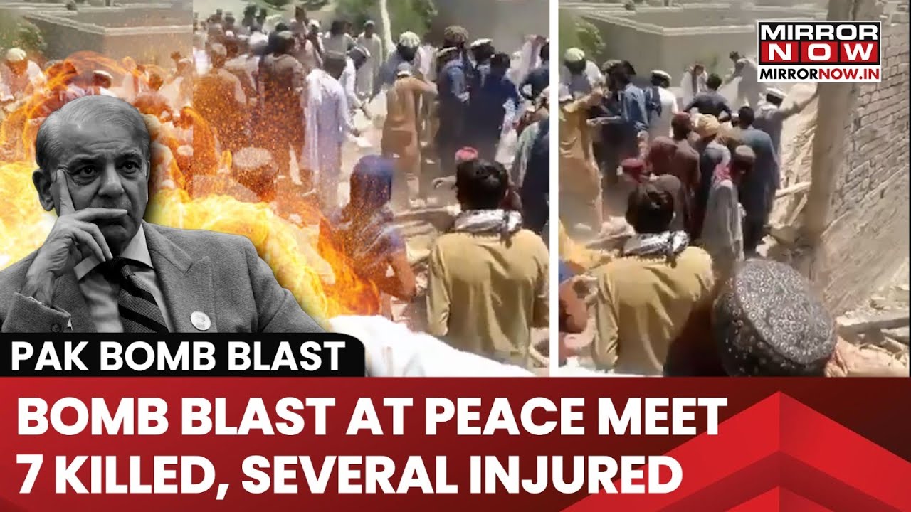Powerful Bomb Blast At Peace Meet 7 Killed, Several Injured In Pakistan ...
