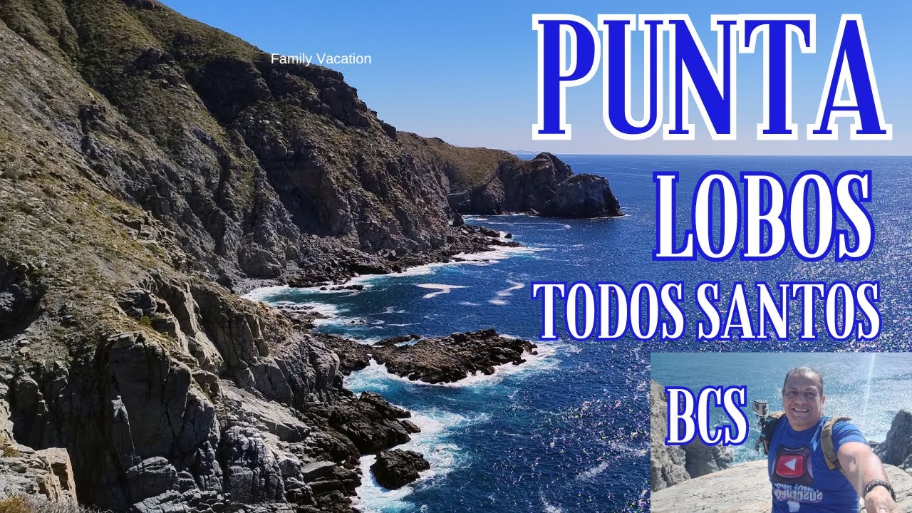 PUNTA LOBOS Todos Santos BCS. - YouTube