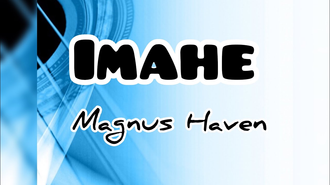 IMAHE - MAGNUS HAVEN (LYRIC VIDEO) 2020 - YouTube