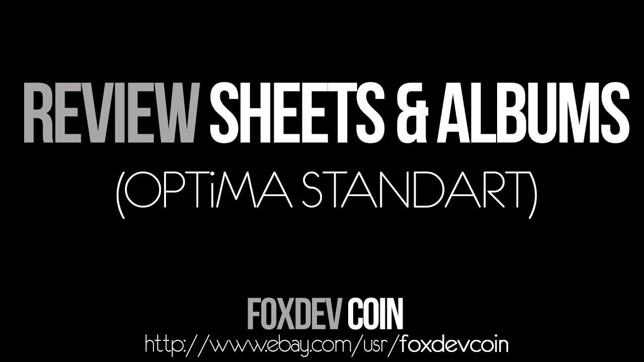 Review OPTiMA Sheets (all type) and Albums - FoxDev Coin - YouTube