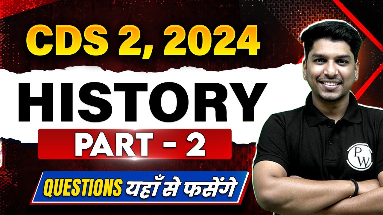 History for CDS 2, 2024 | History Part 2 Revision | CDS Free ...