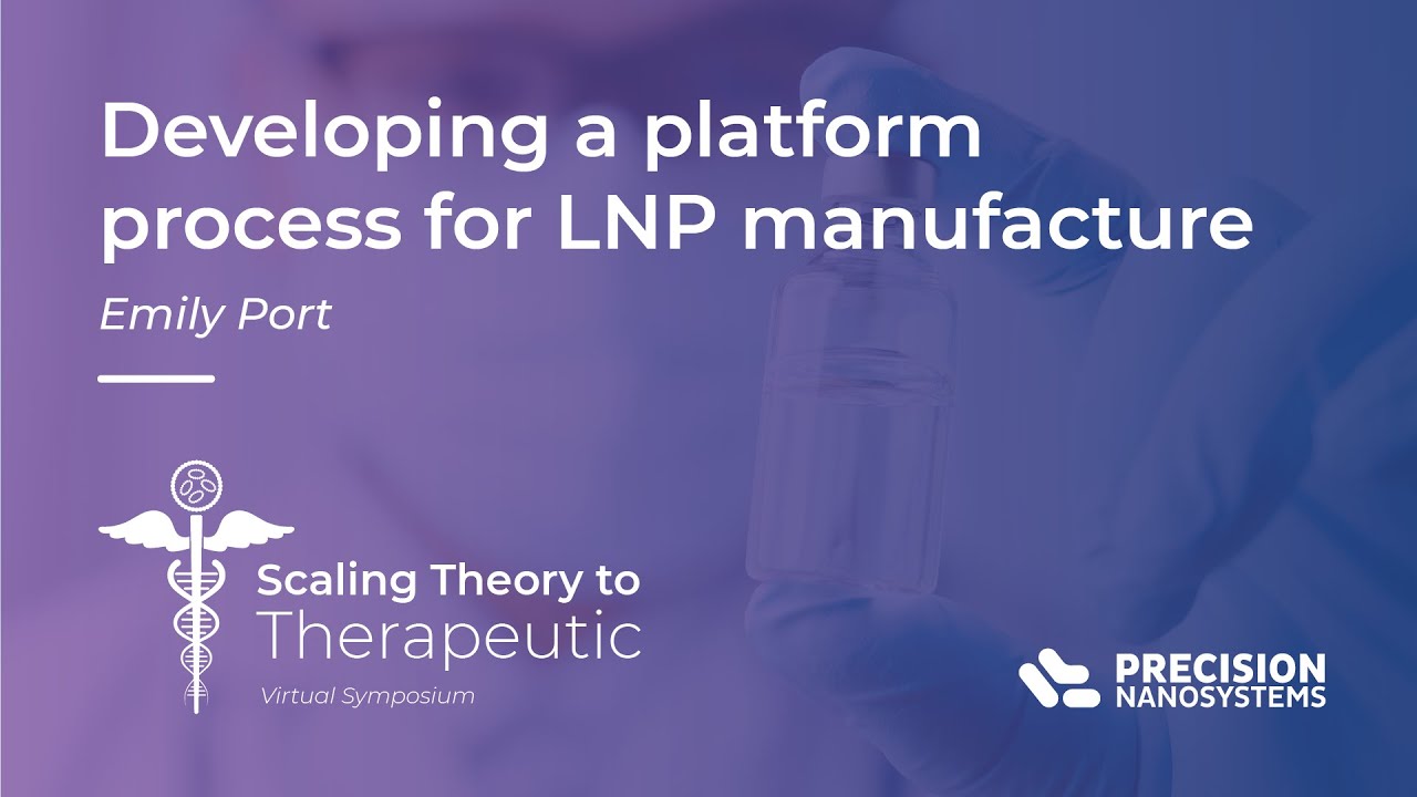 Developing a platform process for LNP manufacture - YouTube