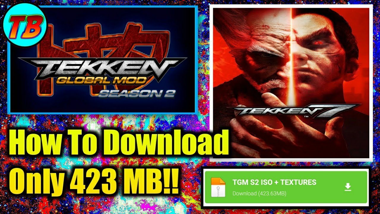 HOW TO DOWNLOAD TEKKEN GLOBAL MOD SEASEON 2 ON ANDROID ONLY 423 MB ...