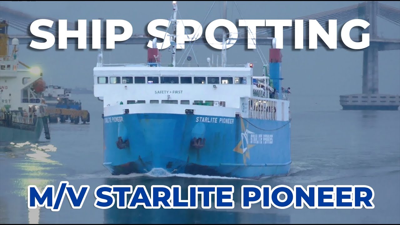 SHIP SPOTTING | M/V Starlite Pioneer passing-by Mactan Channel | video ...
