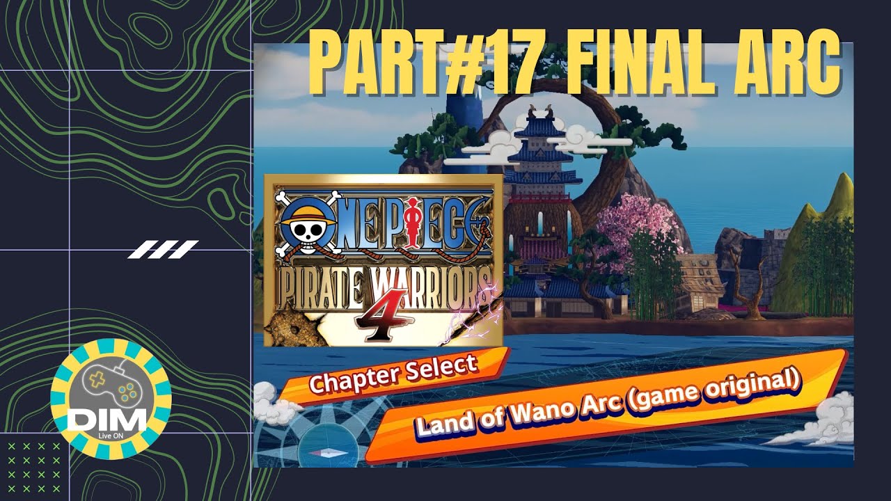 ONE PIECE : PIRATE WARRIOR 4 PART 17 Summit War Arc [PC/LAPTOP ...
