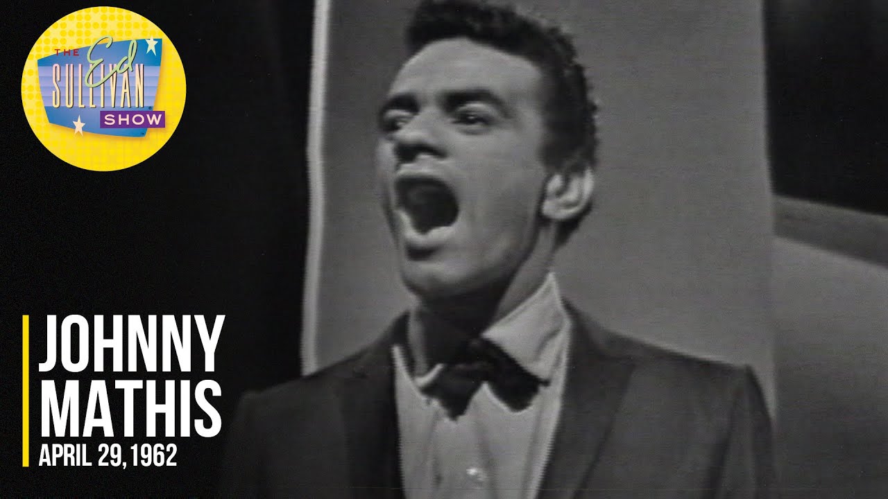 Johnny Mathis "Love" on The Ed Sullivan Show - YouTube