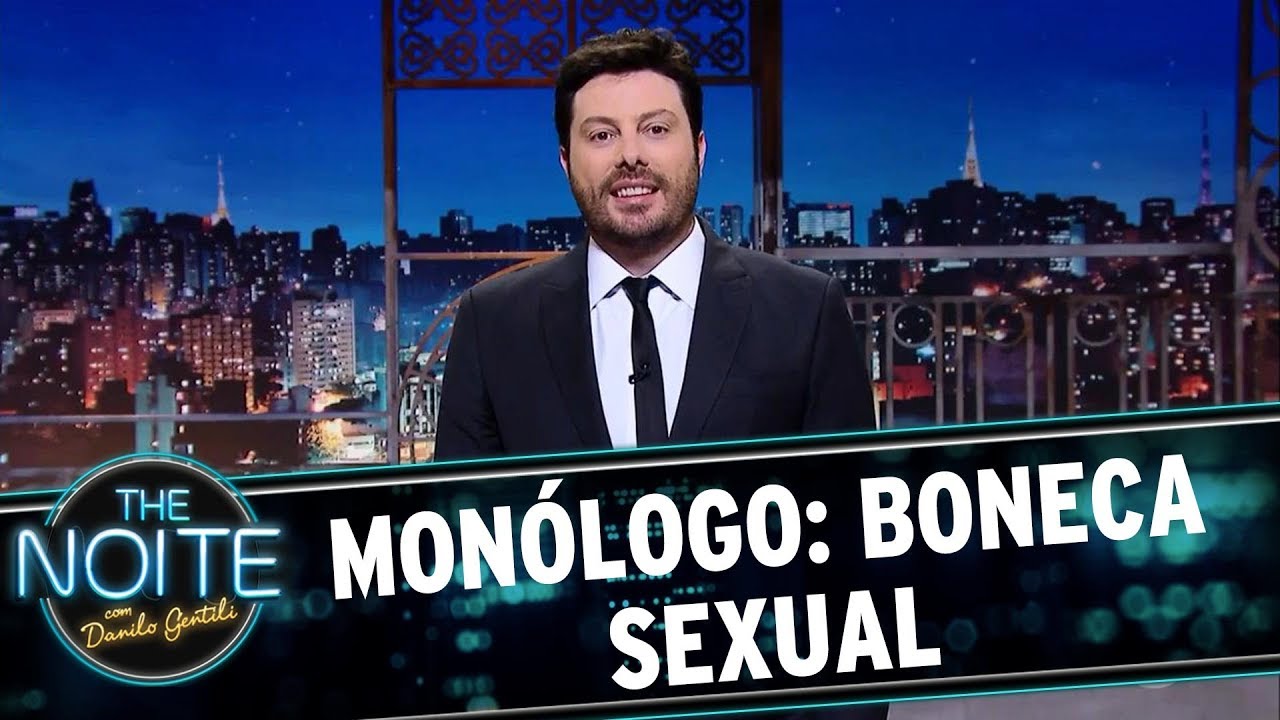 Monólogo Boneca Sexual The Noite 05 10 17 Youtube