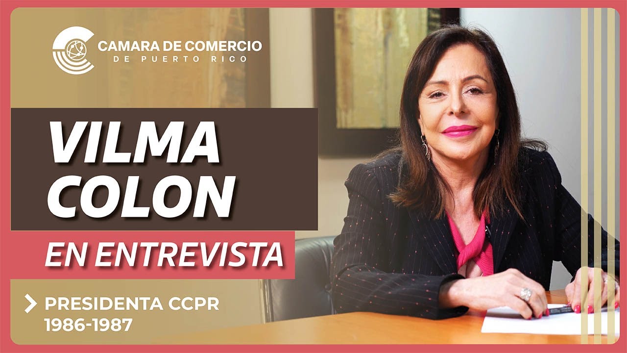 VILMA COLON: "el legado de la @CamaraComercioPR más vivo que nunca ...