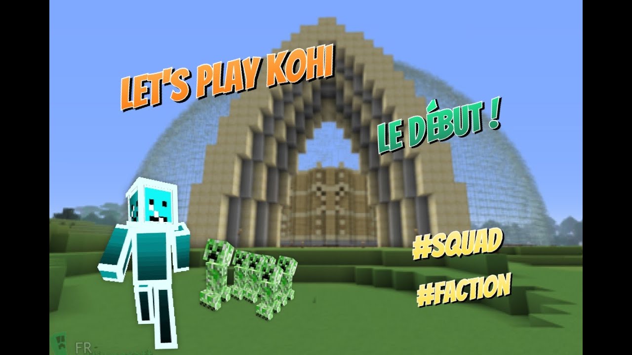 Minecraft - KOHI FACTION - Le début ! - YouTube