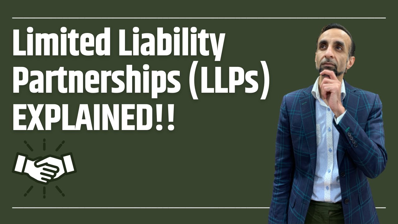 Limited Liability Partnerships (LLPs) Explained!! - YouTube