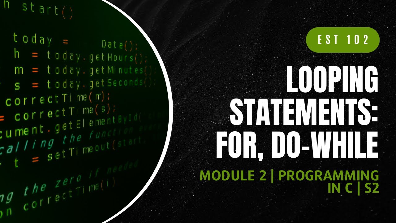 Looping Statements For Do While Est102 Programming In C Module 2 Ktu Anna Thomas