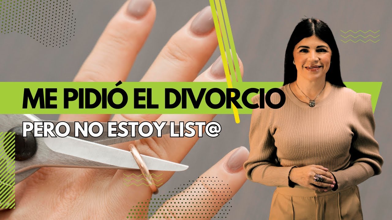 Me pidió el divorcio pero no estoy list@ - YouTube