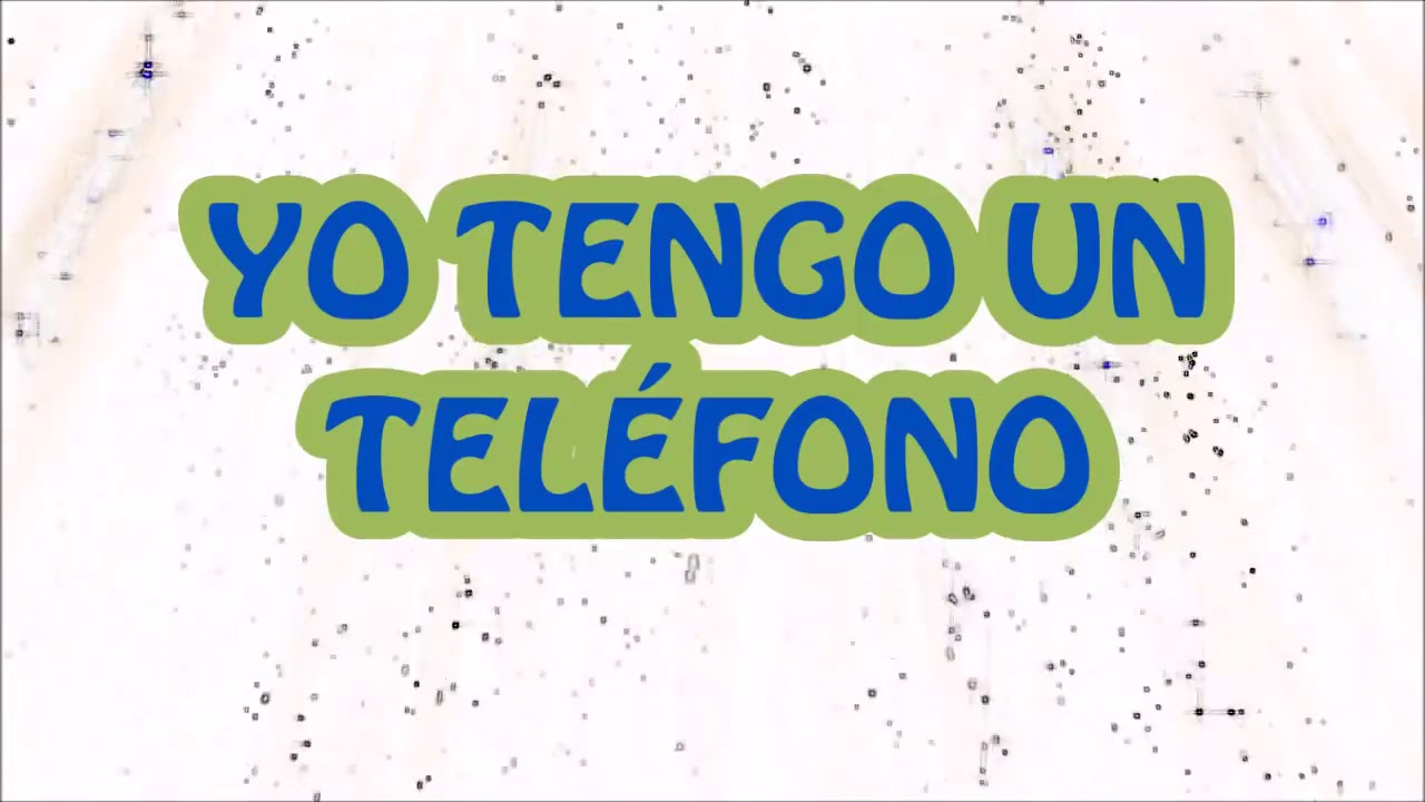 Yo tengo un telefono - YouTube
