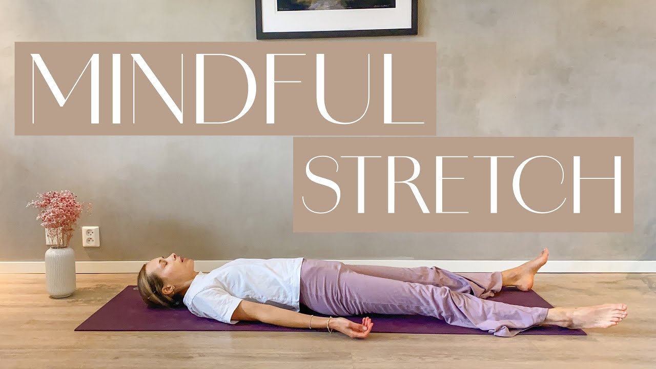 Mindful Stretching - 15 minutter for å slippe stress - YouTube
