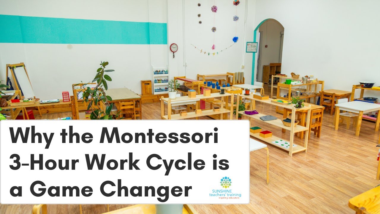 Why the Montessori 3 Hour Work Cycle is a Game Changer - YouTube