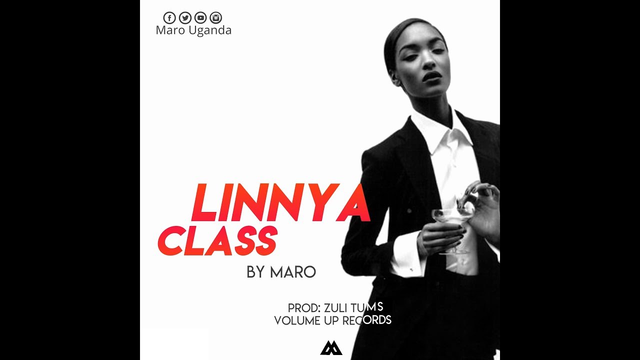 "Linnya Class" By Maro Uganda - YouTube