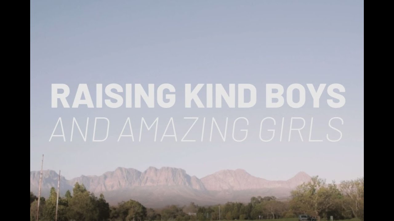 Raising kind Boys and amazing Girls - YouTube