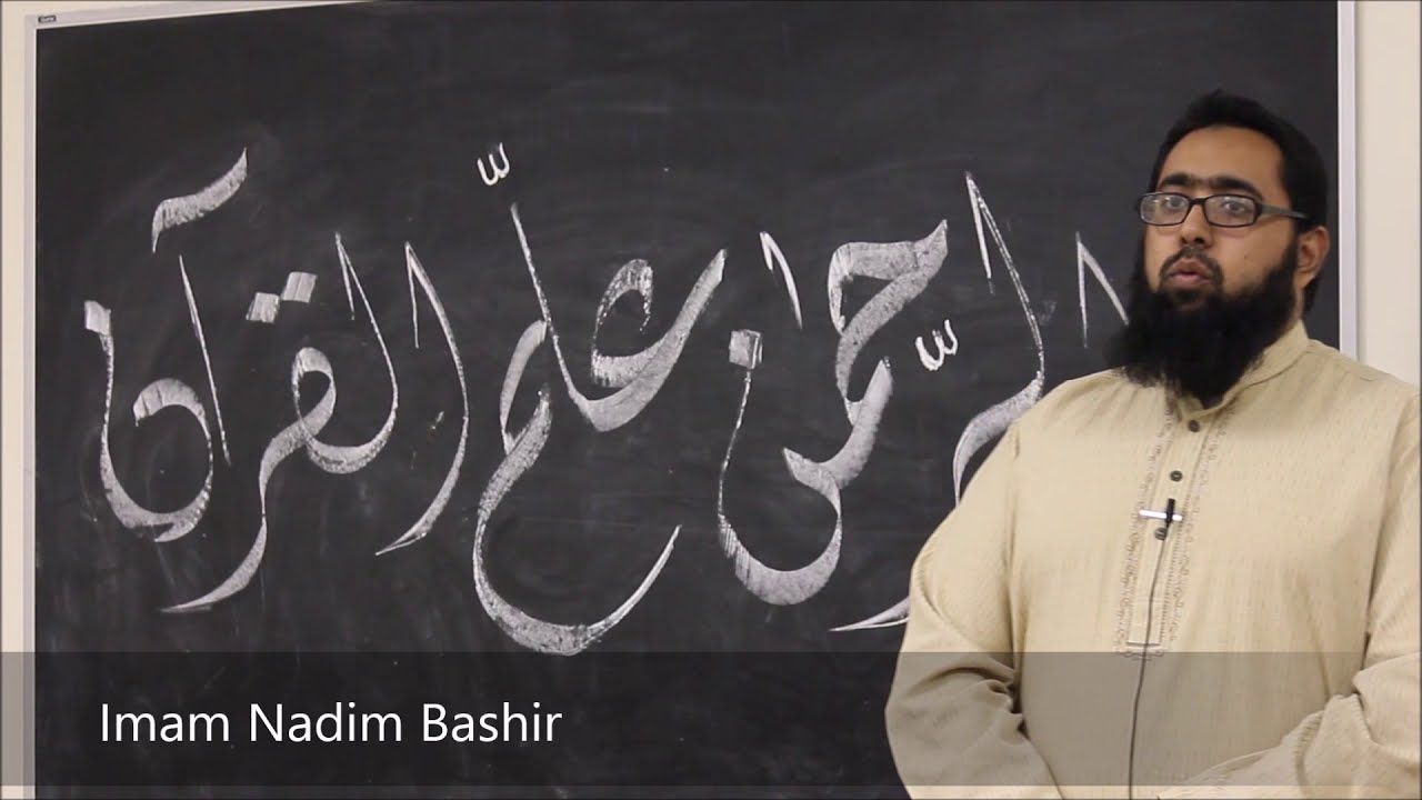 Message from Imam Nadim Bashir to be part of building leaders at IQA ...