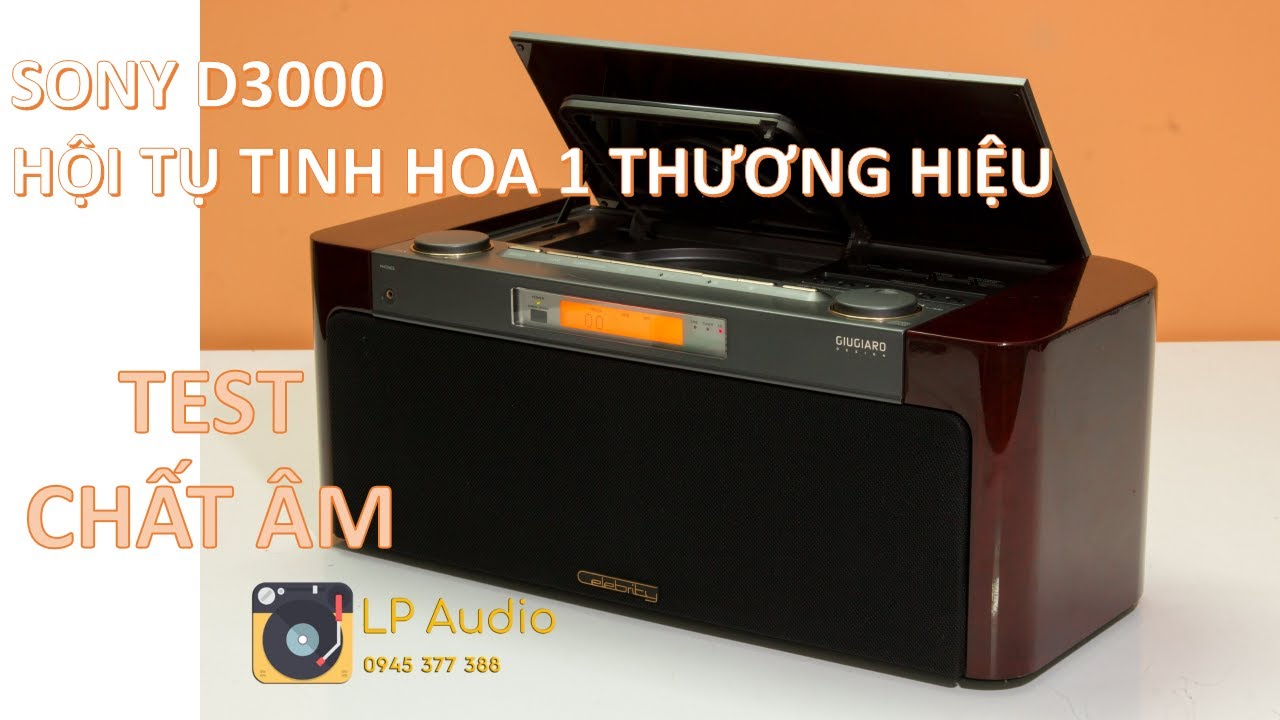 Test chất âm của Sony D3000 - tác phẩm ki niệm 25 năm thành lập - YouTube