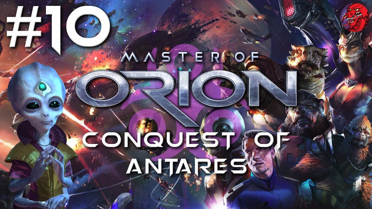 MASTER OF ORION Let's Play - REVENGE OF ANTARES - Psilon/EXTREME #10 ...