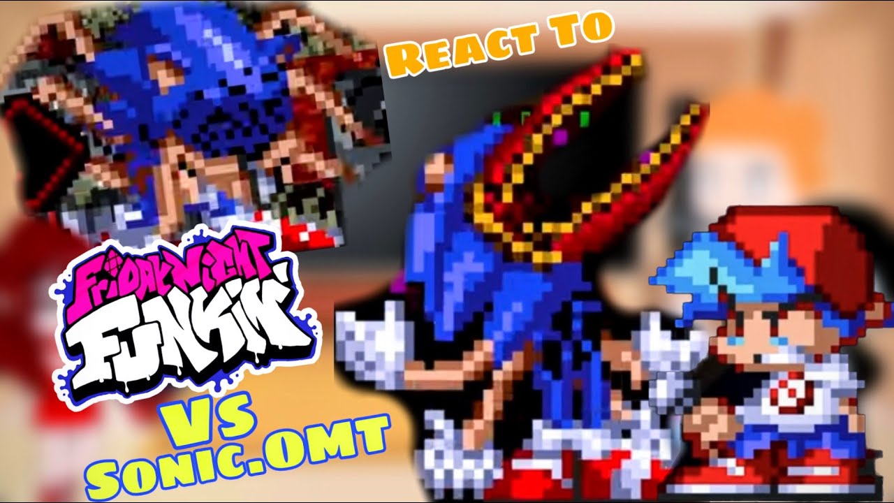 Sonic.OMT [Sonic.EXE One More Time] Fnf React To One More Funk - YouTube