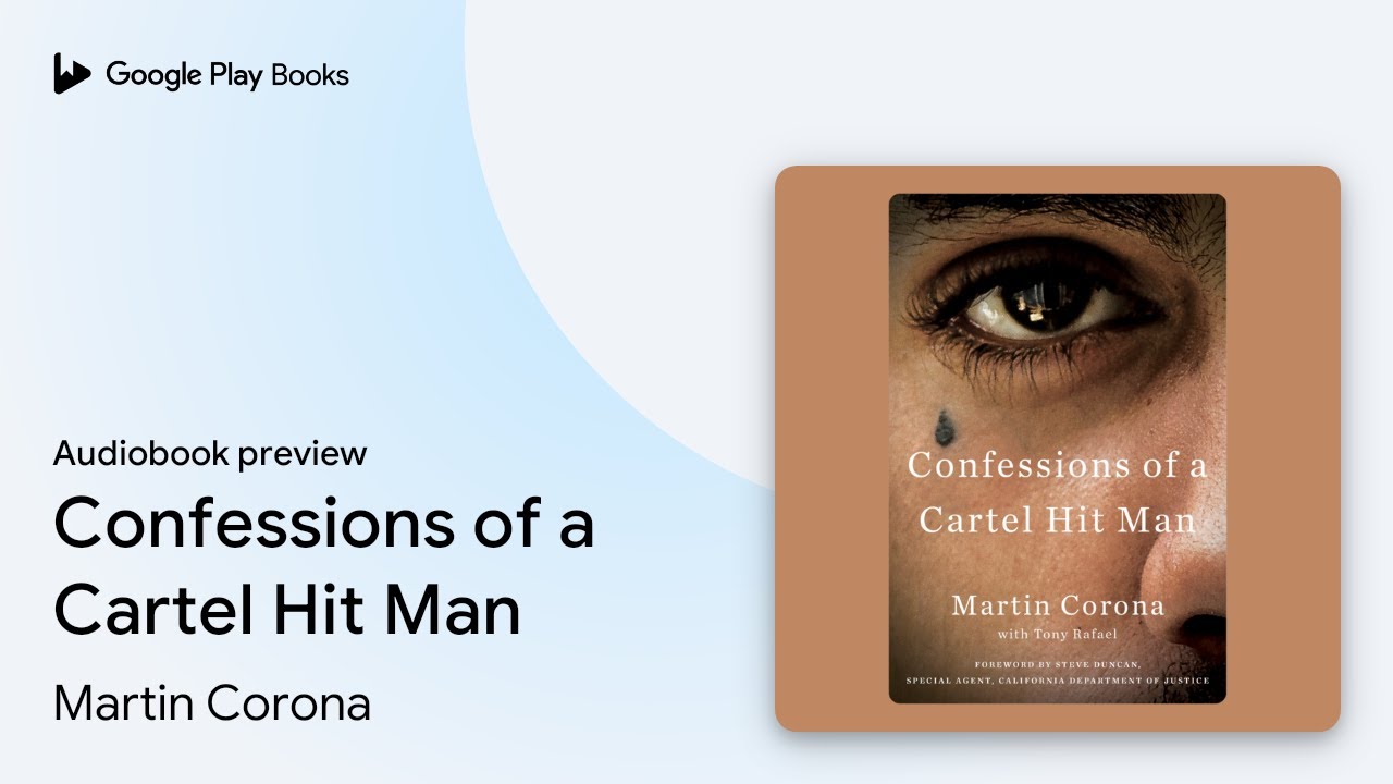 Confessions of a Cartel Hit Man by Martin Corona · Audiobook preview ...