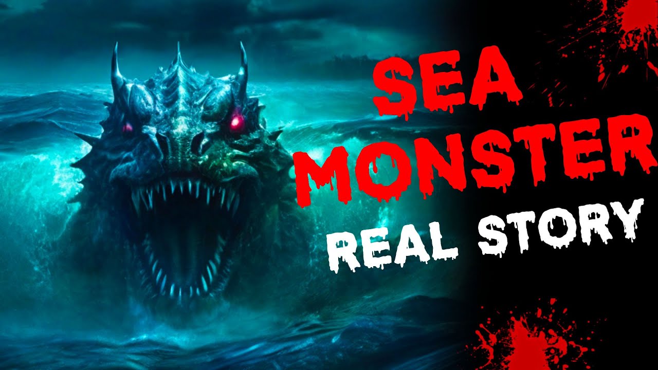 Real SEA MONSTER Horror Story | After This Story, You Won't Go Near The ...