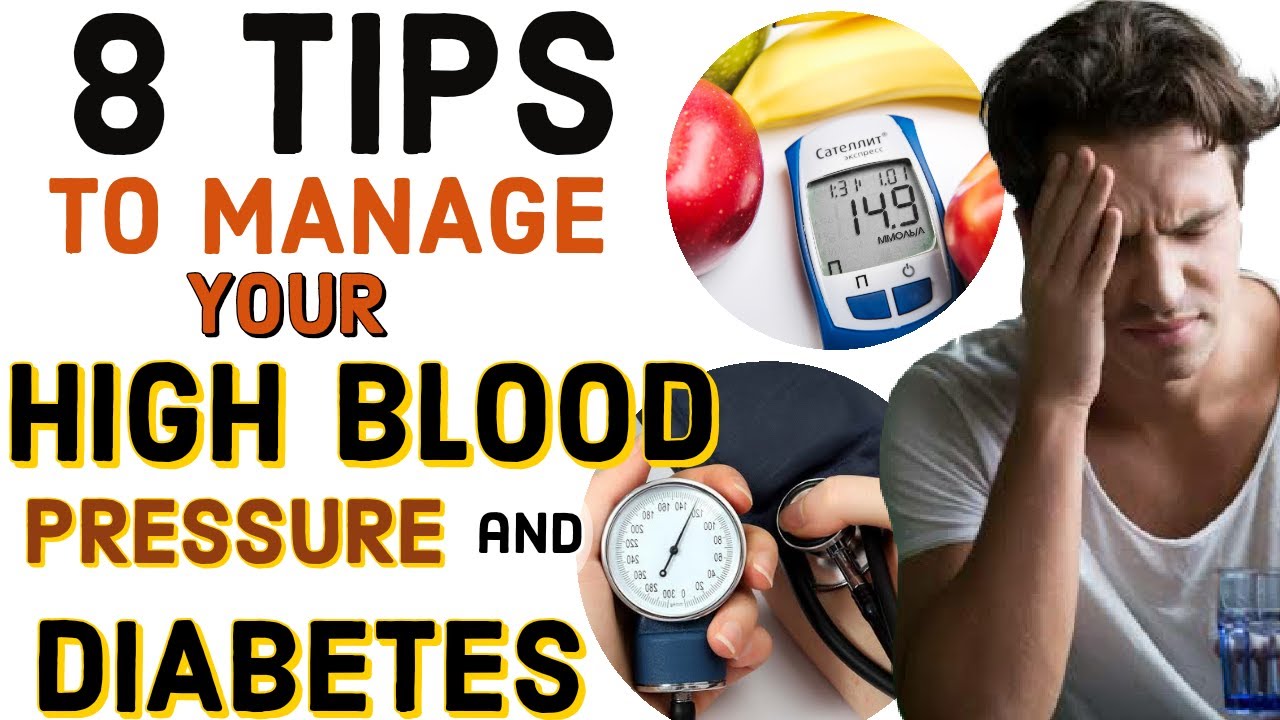 8 Tips To Manage Your High Blood Pressure And Diabetes By Doc Willie 8 Tips To Manage Your High Blood Pressure And Diabetes By Doc Willie