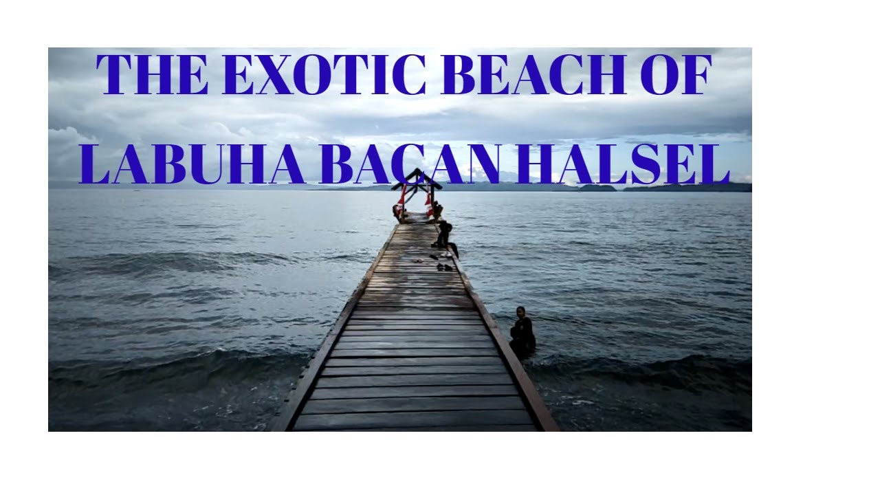 PANTAI DI LABUHA BACAN #pantai #labuha #bacan #halmaheraselatan - YouTube