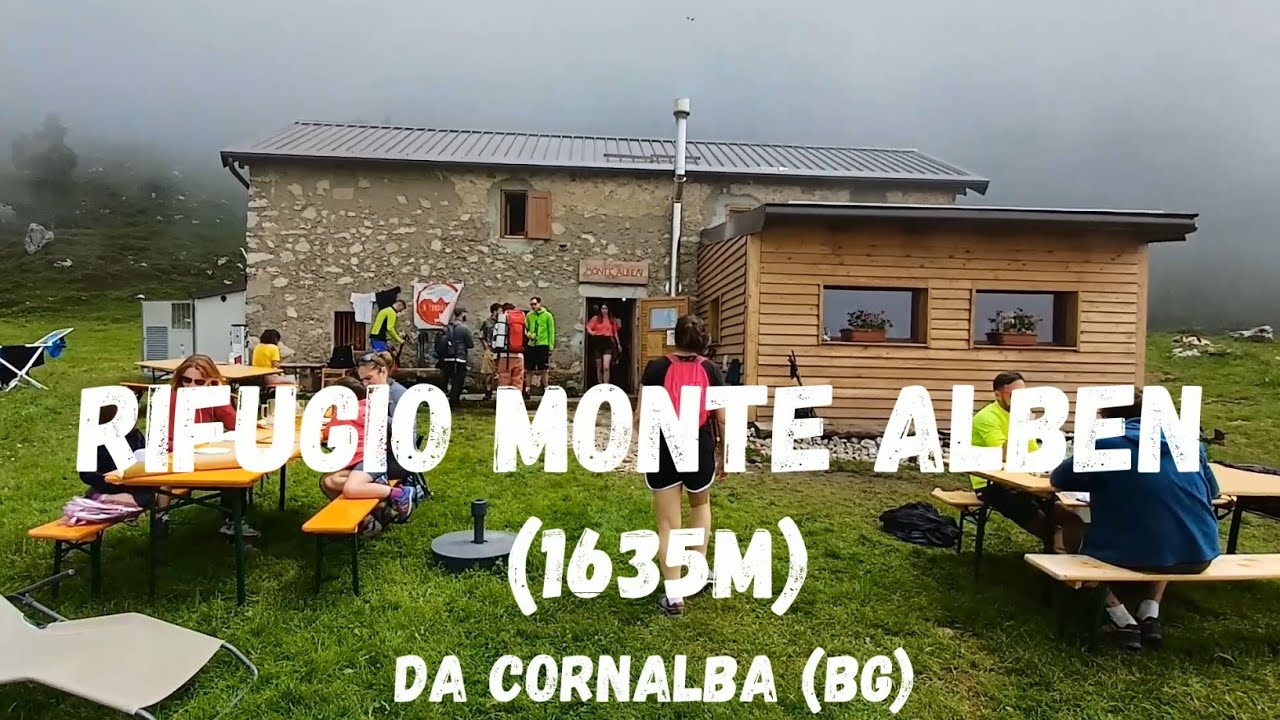 (R77) Rifugio Monte Alben (1635m) da Cornalba (BG) - YouTube