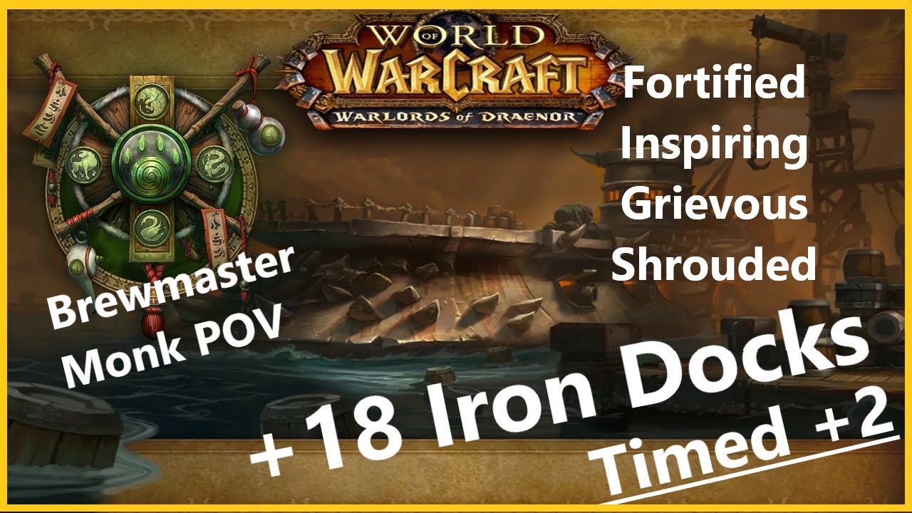 +18 ⭐⭐ Iron Docks Brewmaster Monk PoV l Patch 9.2.7 Season 4 - YouTube