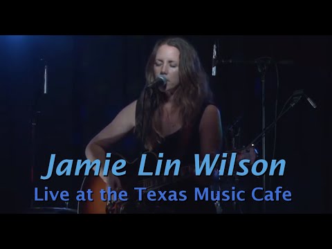 Whisper On My Skin - Jamie Lin Wilson LIVE @ the Texas Music Cafe ...