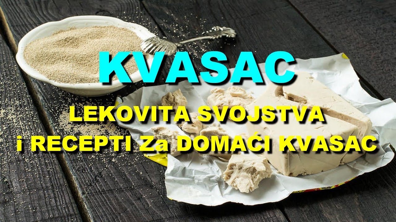 KVASAC - LEKOVITA SVOJSTVA i RECEPTI Za DOMAĆI KVASAC - YouTube