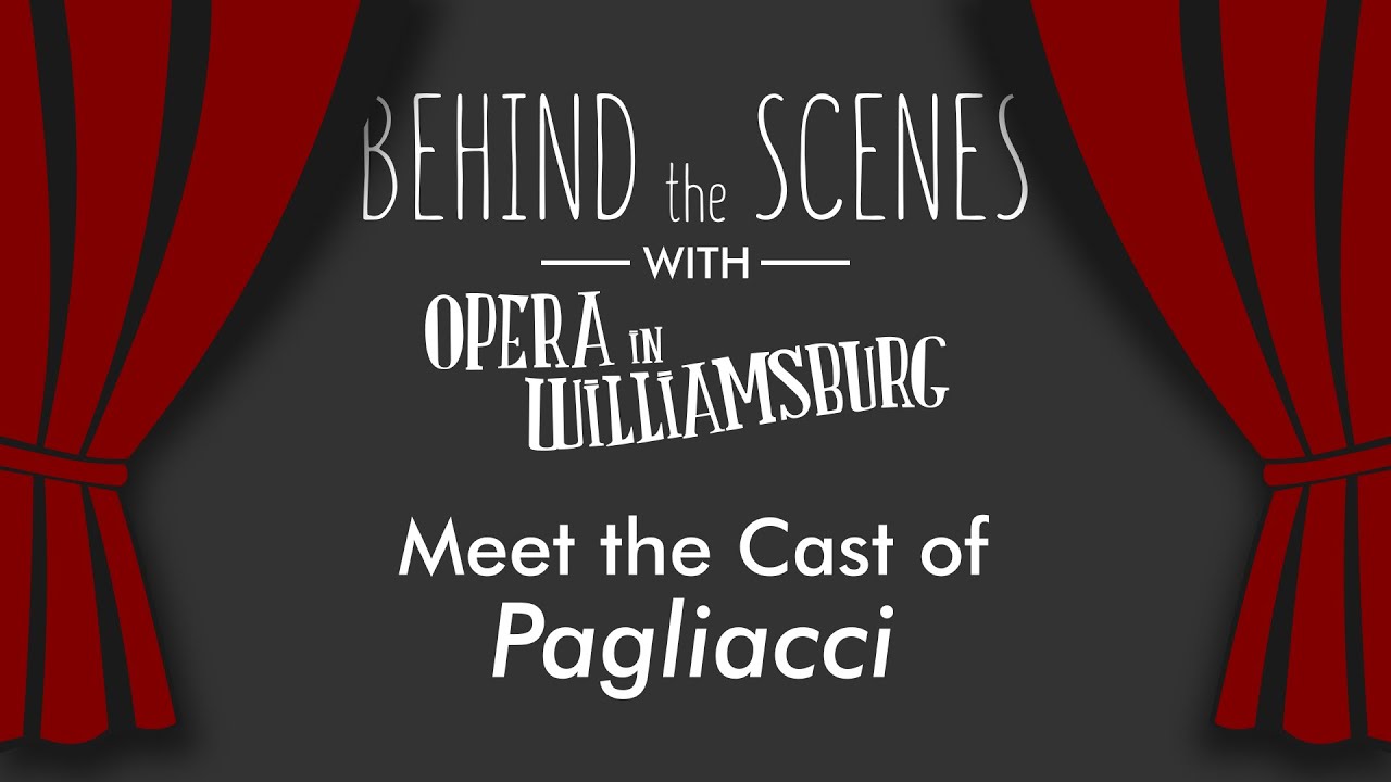 Behind the Scenes with Opera in Williamsburg: Meet the Cast of ...