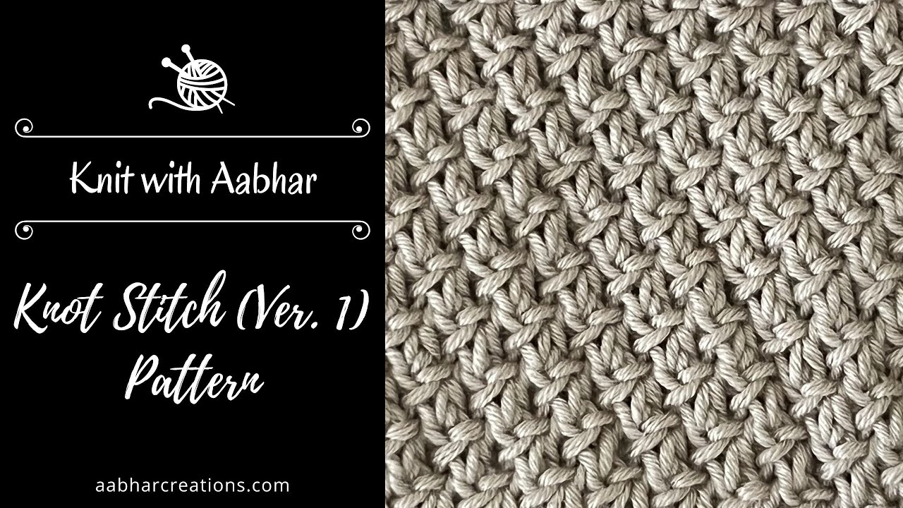 Knot Stitch (ver. 1) Easy Knitting Tutorial for Beginners - simple 4 ...