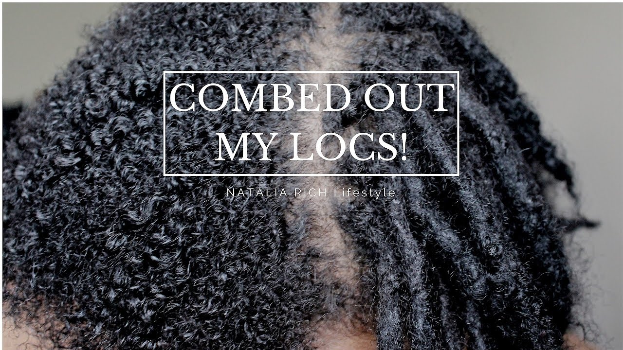 Combed out my locs! + After care - YouTube