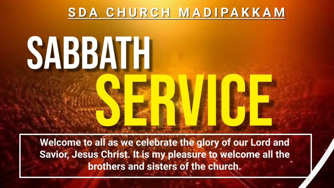 Sabbath Service | Seventh-Day Adventist Church Madipakkam | 17.02.2024 ...