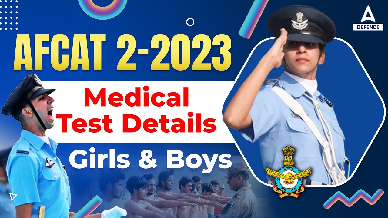AFCAT 2 2023 | AFCAT 2 2023 Medical Standards | AFCAT Medical test ...