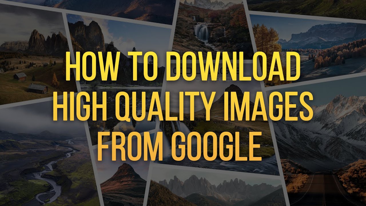 How To Download High Quality Images From GOOGLE - YouTube