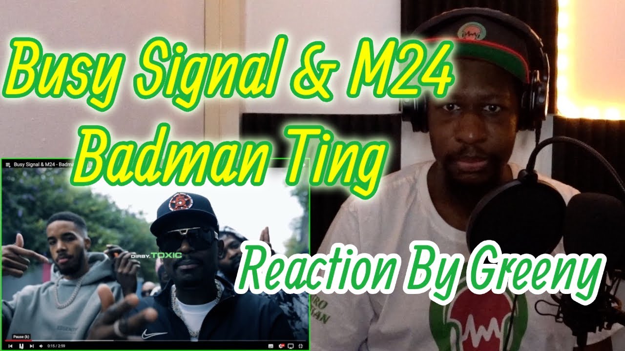 Busy Signal & M24 - Badman Ting [Music Video] | GRM Daily | Reaction By ...