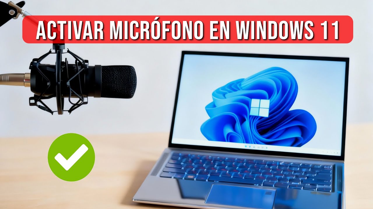 Como ACTIVAR el MICROFONO Interno de mi LAPTOP Windows 11 - YouTube