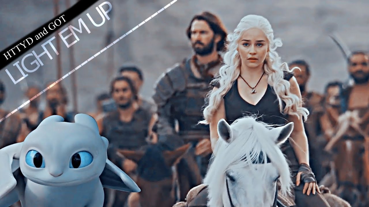 HTTYD & GOT crossover// Light em up - YouTube