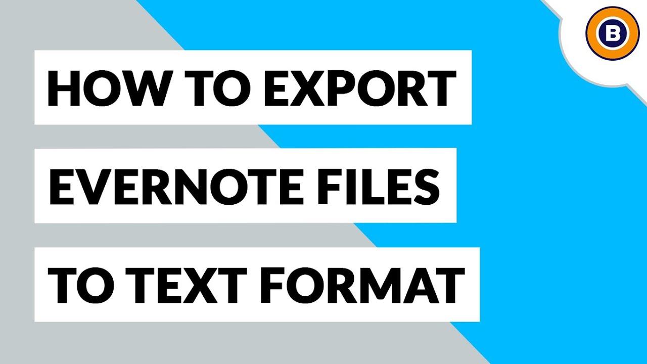 How to Export from Evernote to Text File | Bulk Convert Evernote to TXT ...